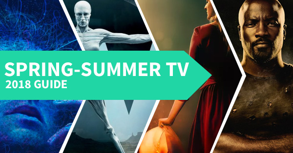 Spring/Summer TV Guide 2018 | Rotten Tomatoes