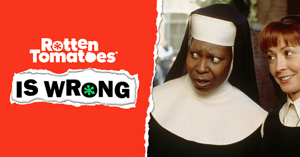 “Rotten Tomatoes Is Wrong” About… Sister Act 2: Back in the Habit | Rotten Tomatoes