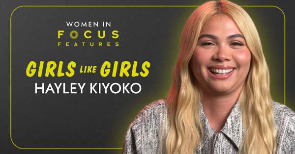 Hayley Kiyoko on Girls Like Girls and Celebrating Women’s Stories in ...